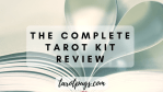 The Complete Tarot Kit Review | TarotPugs