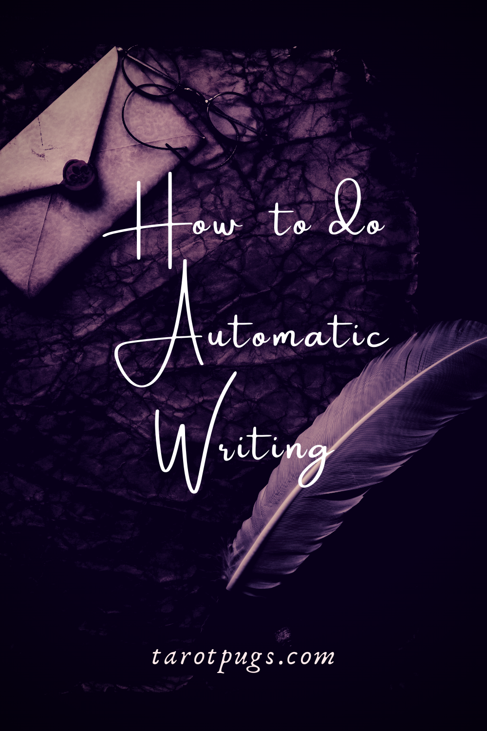 How to do Automatic Writing | TarotPugs