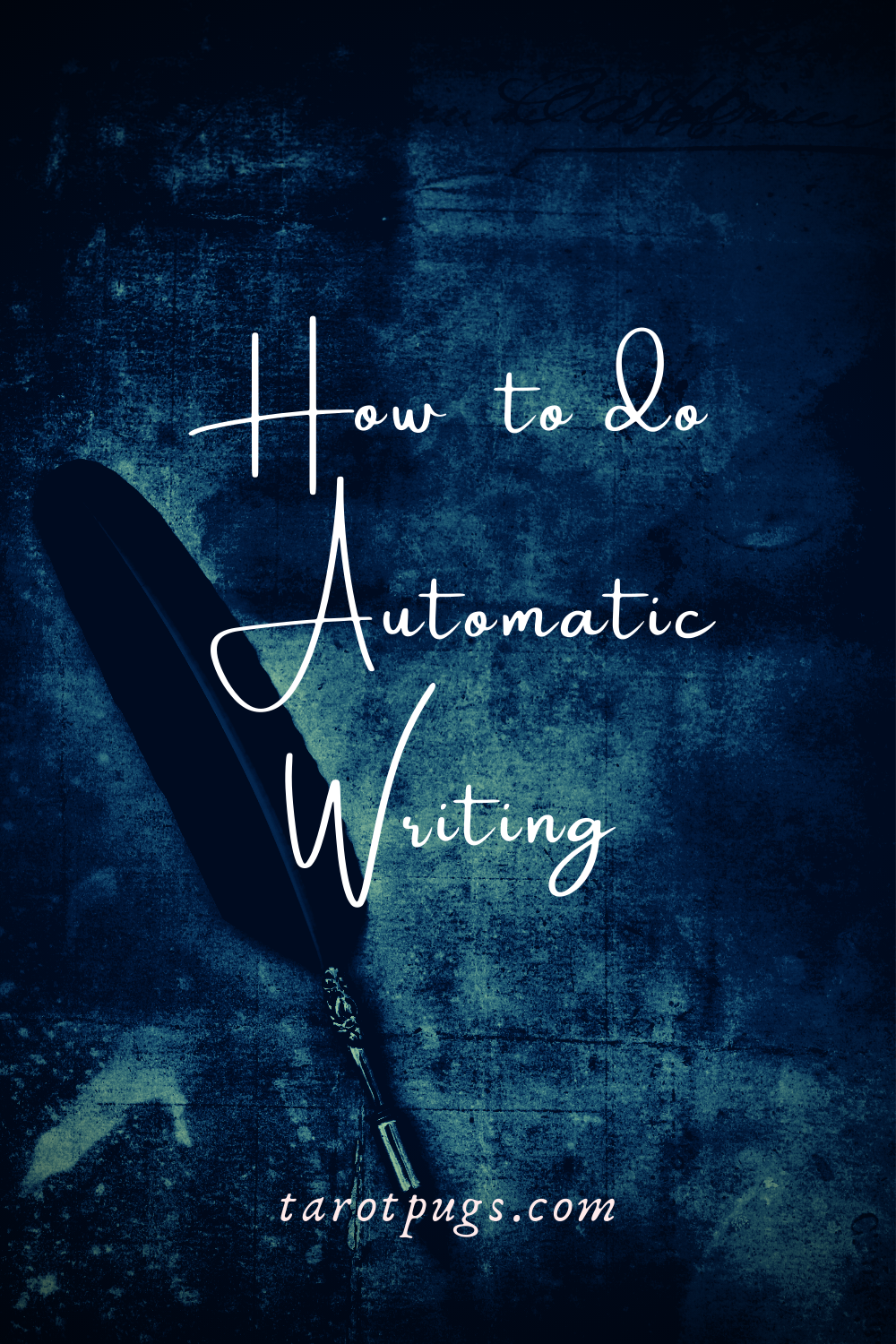 How to do Automatic Writing | TarotPugs