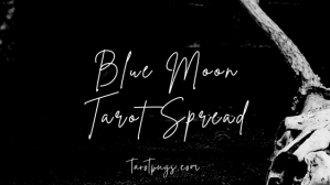 Blue Moon Tarot Spread | TarotPugs