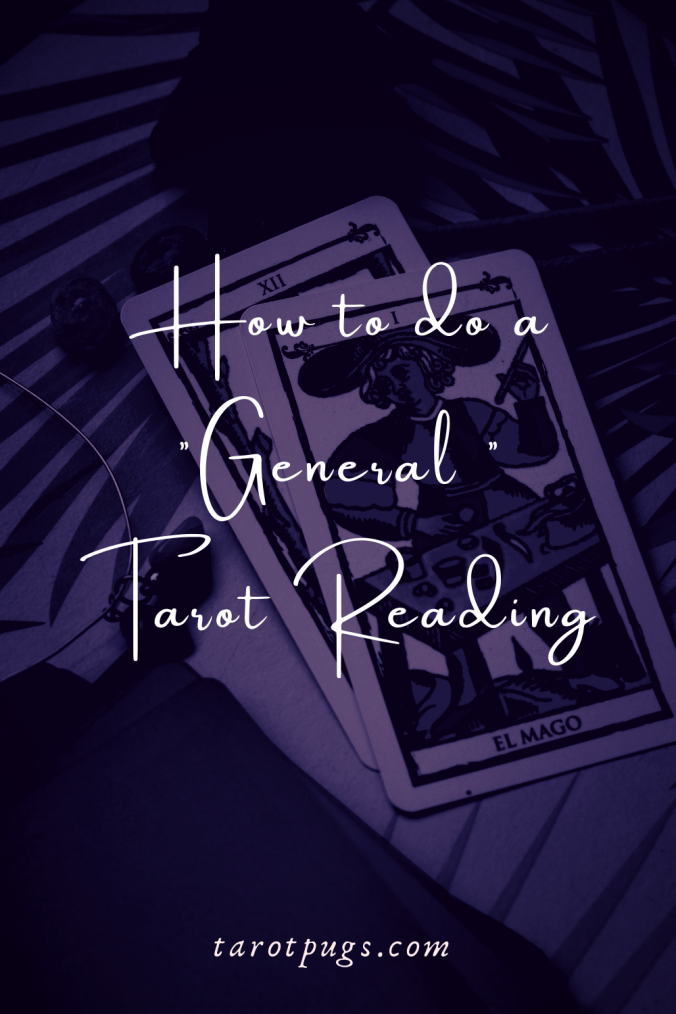 How to do a General Tarot Reading | TarotPugs
