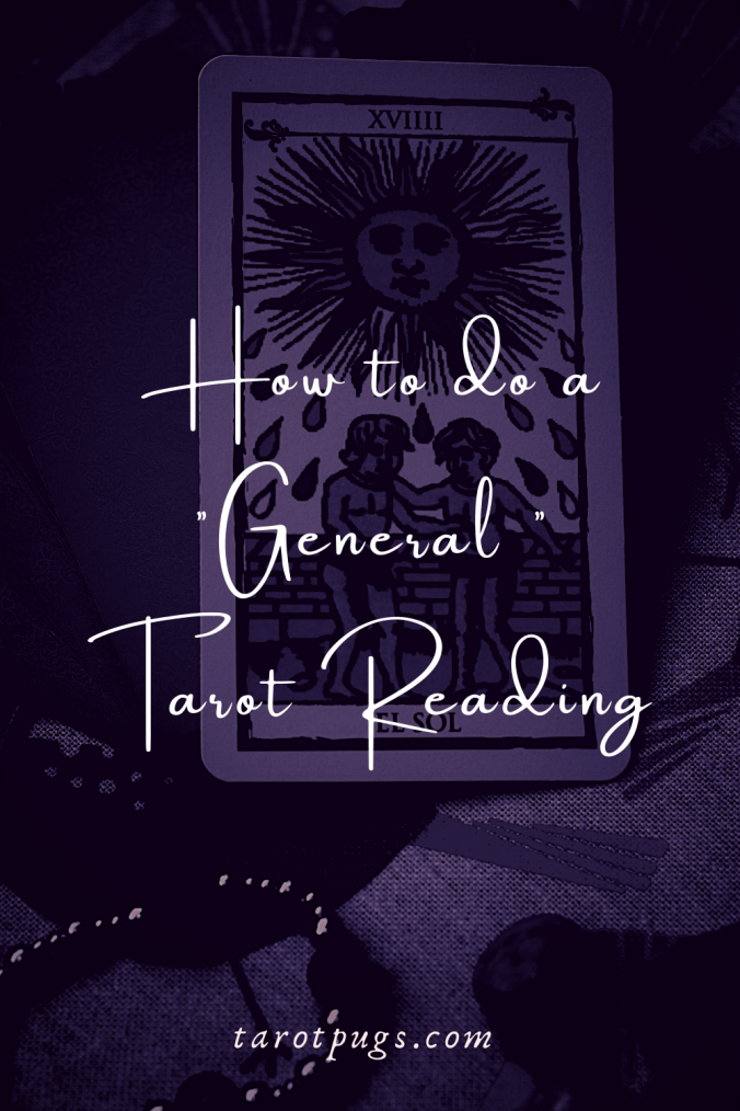 How to do a General Tarot Reading | TarotPugs