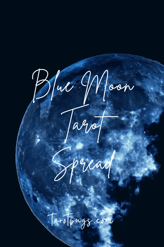 Blue Moon Tarot Spread | TarotPugs