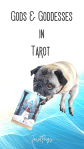 Gods & Goddesses in Tarot | TarotPugs